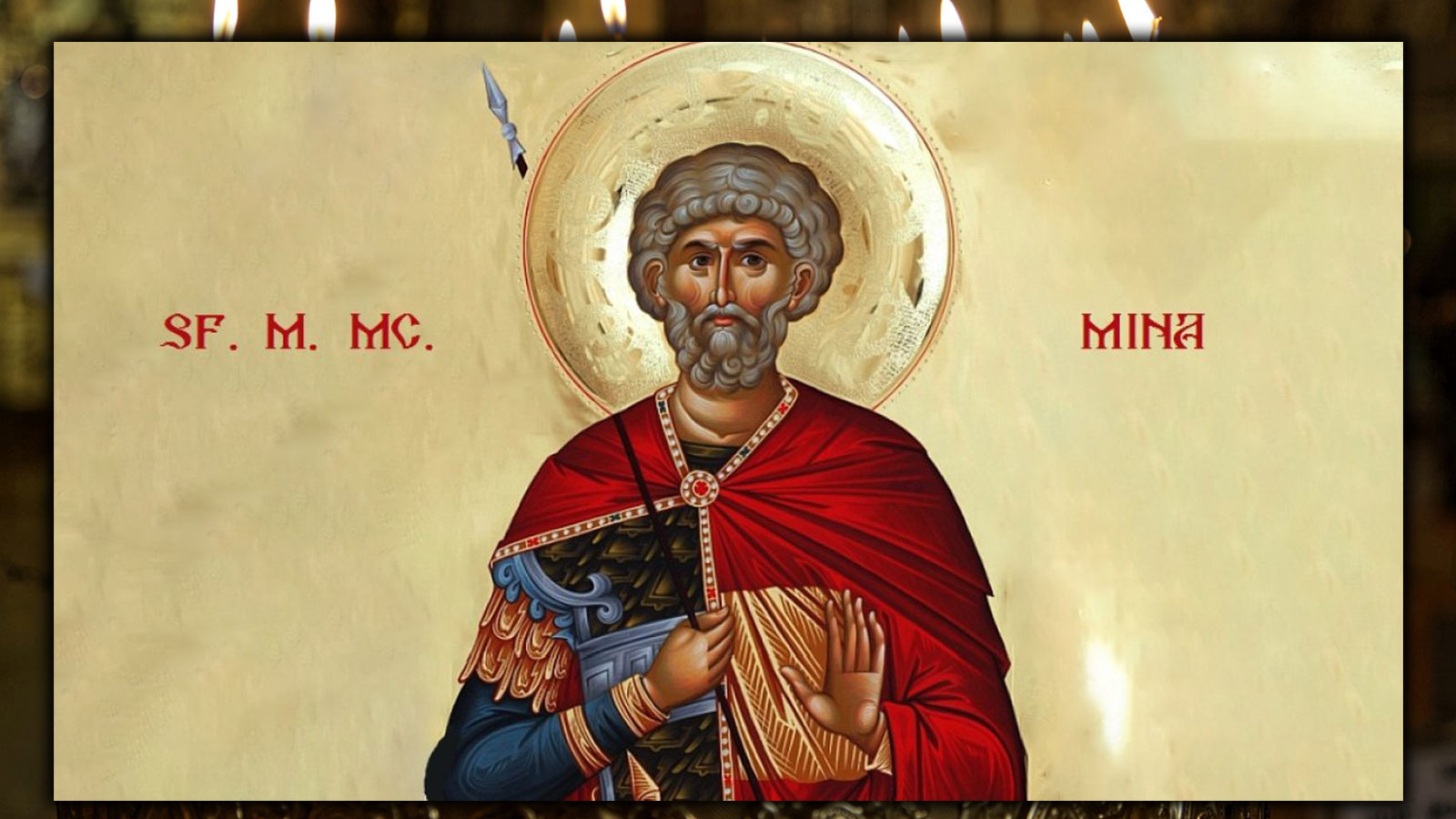Sfântul Mucenic Mina, ocrotitorul celor păgubiți! Ce este bine să