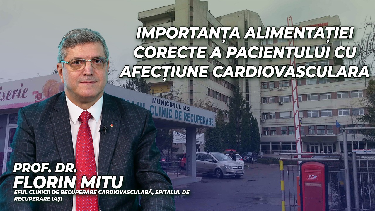 Prof. dr. Florin Mitu, șeful Clinicii de Recuperare Cardiovasculară, Spitalul de Recuperare Iași ...