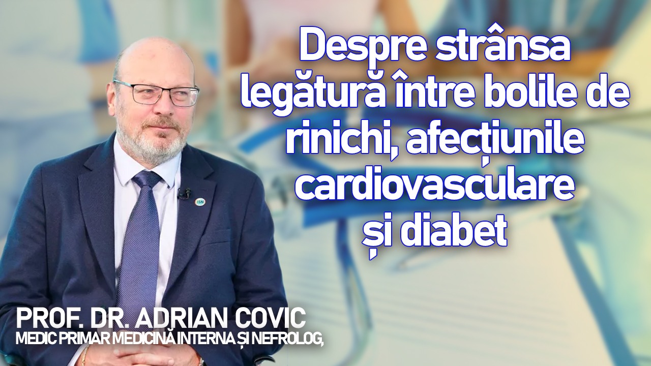 LIVE VIDEO - Prof. dr. Adrian Covic, medic primar medicină internă și ...