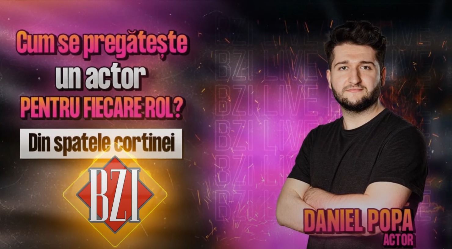 LIVE VIDEO - Cum se pregătește un actor pentru fiecare rol? Daniel Popa, actor, detaliază totul ...